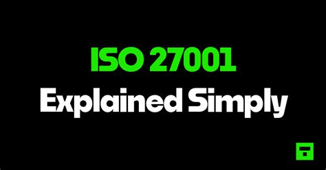 Iso 27001 Explained Simply Everything You Need To Know