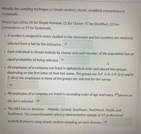 solved identify the sampling technique as simple random