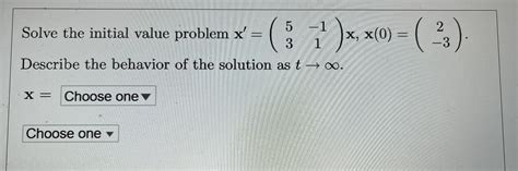 Solved Solve The Initial Value Problem Chegg