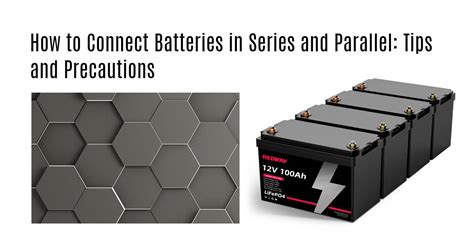 How To Connect Batteries In Series And Parallel Tips