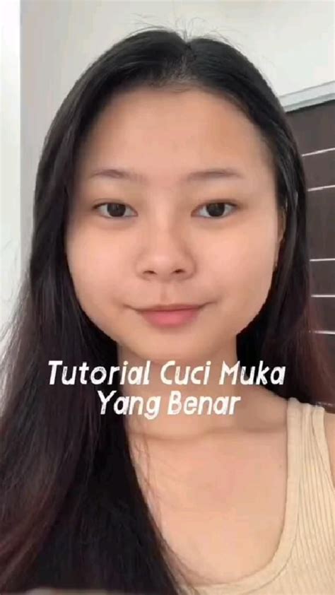 Tutorial Cuci Muka Yang Benar Makeup Serem Perawatan Kulit Produk Perawatan Kulit