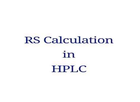 Related Substances Rs Calculation In Hplc
