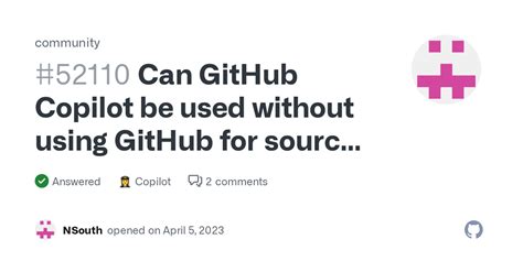 Can Github Copilot Be Used Without Using Github For Source Control · Community · Discussion