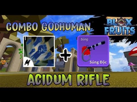 Mouse ComboGodhuman Acidum Rifle BLox Fruit YouTube