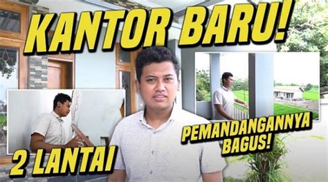 Punya Banyak Subscribers Danang Giri Sadewa Pindah Kantor Baru