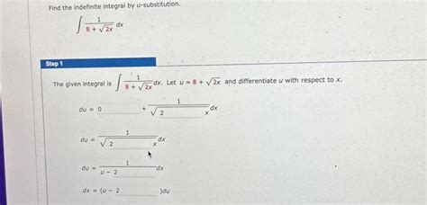 Solved Find The Indefinite Integral By U Substitution Chegg