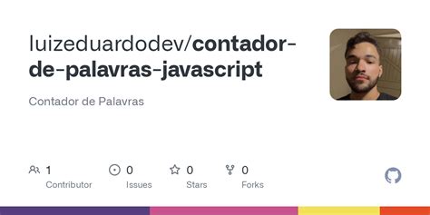 Github Luizeduardodev Contador De Palavras Javascript Contador De