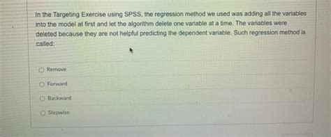 Solved In The Targeting Exercise Using SPSS The Regression Chegg