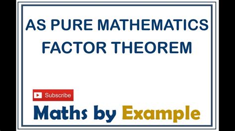 Factor Theorem Factorising Cubic Polynomials Youtube