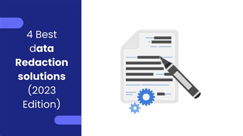 4 Best Data Redaction Solution 2023 Edition