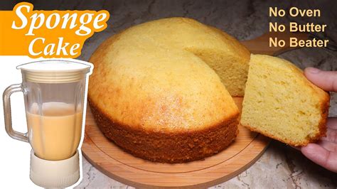 Sponge Cake In Blender Vanilla Sponge Cake Recipe Without Oven