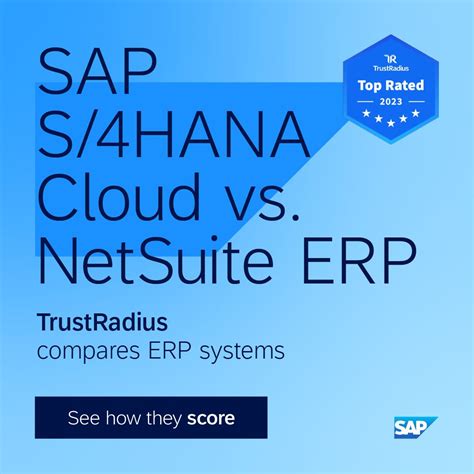 Trustradius Report Sap S 4hana Cloud Versus Netsuite Erp Sap