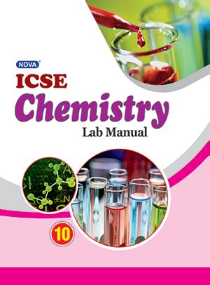 NOVA ICSE CHEMISTRY LAB MANUAL CLASS 10 ICSE Evergreen Publications India Ltd