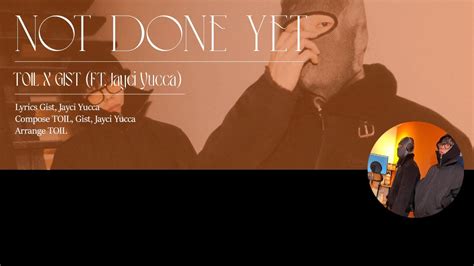 Vietsub 정리정돈not Done Yet Toil Gist Feat Jayci Yucca Toast