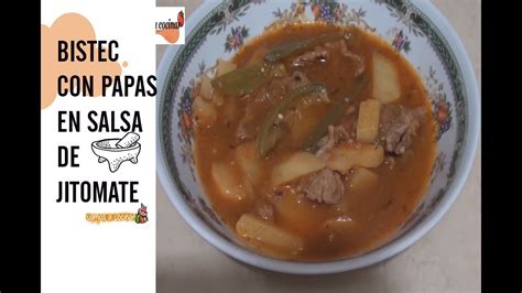 BISTEC CON PAPAS EN SALSA DE JITOMATE BISTEC A LA MEXICANA Vamos A
