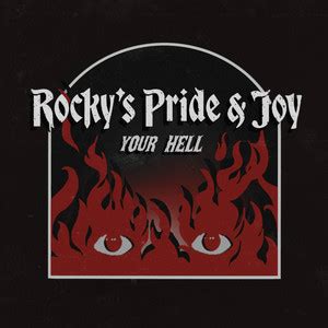 Your Hell By Rocky S Pride Joy Single Reviews Ratings Credits