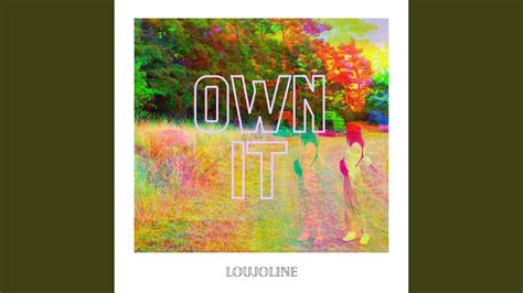 Own it - YouTube