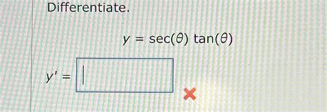 Solved Differentiate Y Sec θ Tan θ Y