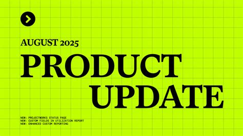 May Product Update Projectworks