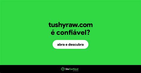 é Confiável Tushyraw é Segura Site Confiável