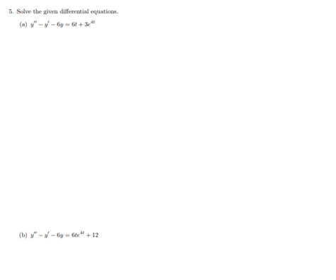 Solved Solve The Given Differential Equations Chegg