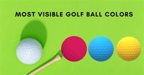The Most Visible Golf Ball Colors