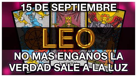 Leo HorÓscopo De Hoy 😱💔😭 15 De Septiembre 2024 Leo Hoy ♌ Leo Tarot
