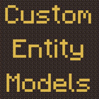 Custom Entity Models Minecraft Mod