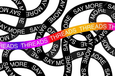 Premium Vector Say More Threads Instagram App With Design System Black Thread And Rainbow Thread