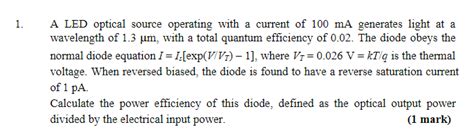 Solved A LED Optical Source Operating With A Current Of Chegg