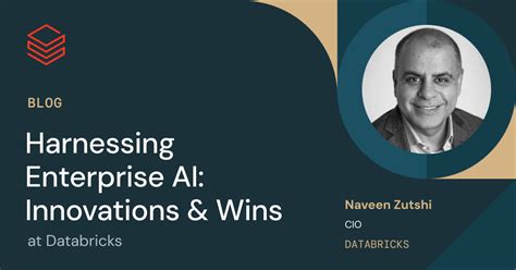 Harnessing Enterprise Ai Innovations And Wins At Databricks Databricks Blog