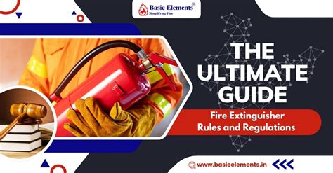 Fire Extinguishers 101 Your Guide To Indias Fire Safety Rules And