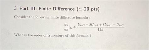 Solved 3 Part Iii Finite Difference ≃20pts Consider The