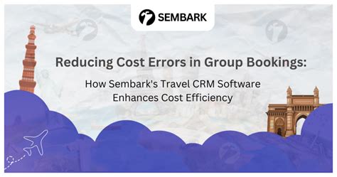 Reducing Cost Errors In Group Bookings How Sembarks Travel Crm