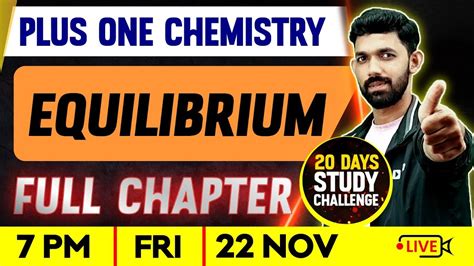 Plus One Chemistry Equilibrium Full Chapter Exam Winner Plus One Youtube
