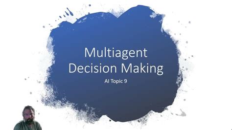 Dr Alan Dennis On Linkedin Ai Topic 9 Multiagent Decision Making