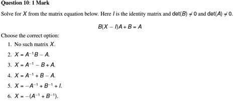 Solved Question 10 1 Mark Solve For X From The Matrix Chegg Com