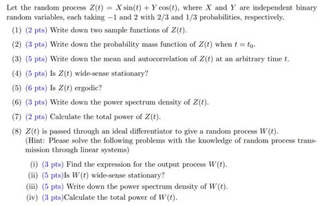Solved Let The Random Process Z T Xsin T Ycos T Where X Chegg