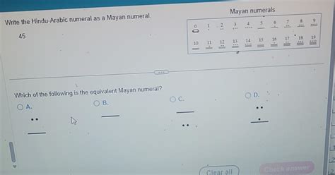 solved write the hindu arabic numeral as a mayan numeral 45