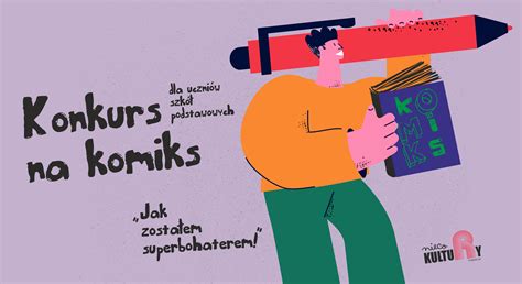 Konkurs Na Komiks Fundacja Nieco Kultury