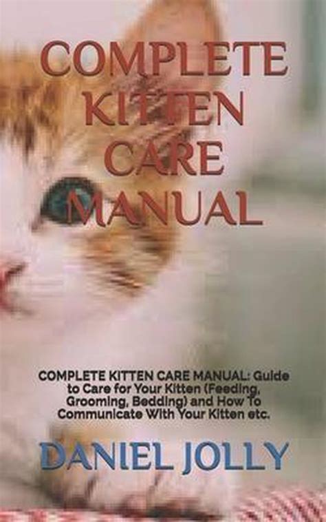 Complete Kitten Care Manual Daniel Jolly 9798542108964 Boeken