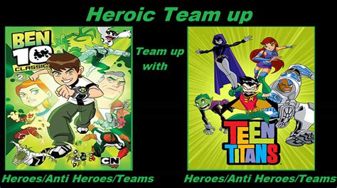 Ben 10 Teams Up With The Teen Titans By Superkingbobafett On Deviantart