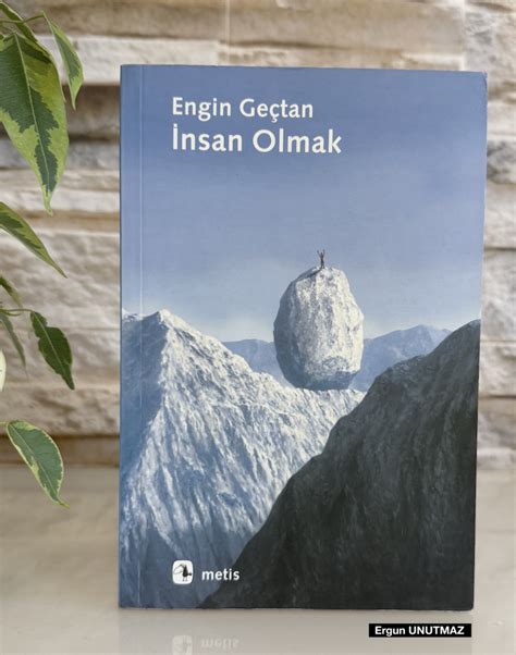 İnsan Olmak Ergun Unutmaz