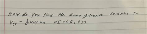 Solved How Do You Find The Homogenous Solution To The