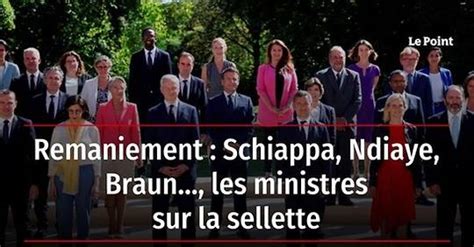 Vidéo Remaniement Schiappa Ndiaye Braun les ministres sur la