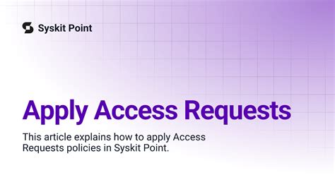 Apply Access Requests Syskit Point