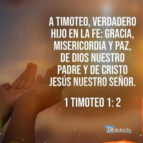 1 Timoteo 12 Rv1960 A Timoteo Verdadero Hijo En La Fe Gracia