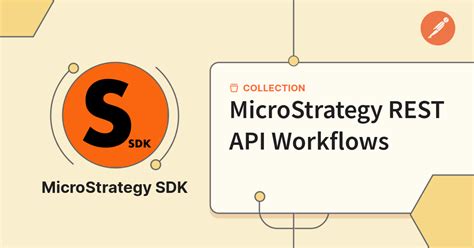 Microstrategy Rest Api Workflows Microstrategy Rest Api Postman Api