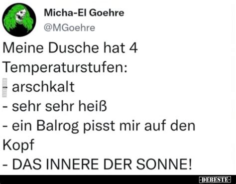 Meine Dusche Hat 4 Temperaturstufen Arschkalt Sehr Sehr Heiß Ein
