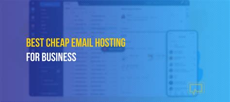 9 Best Cheap Email Hosting Providers For Your Business In 2023